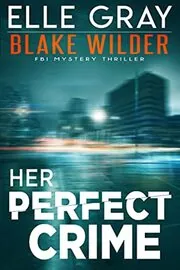 15 Blake Wilder FBI Mystery Thrillers Books in Order (2025)